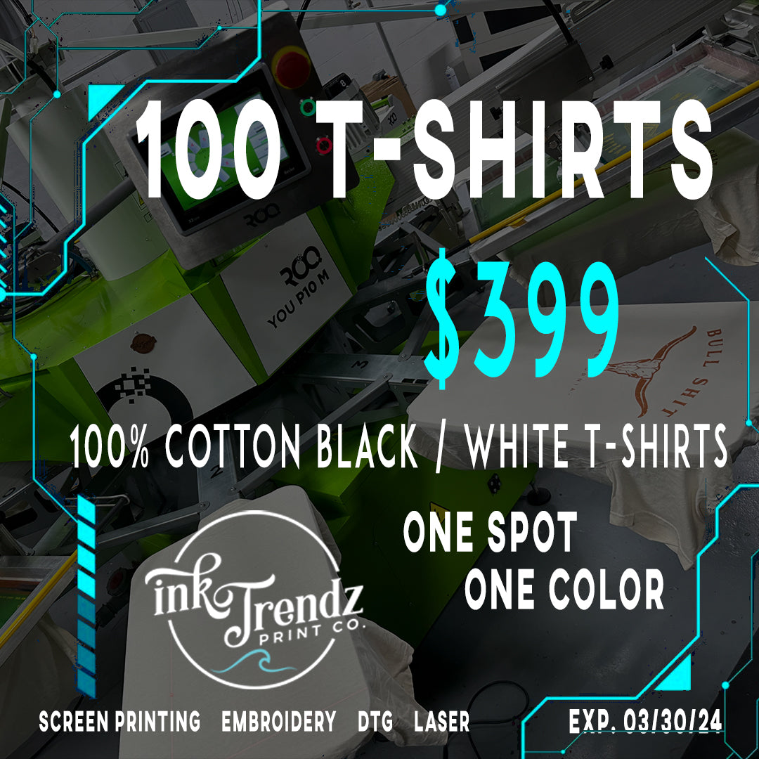 100 T-Shirt Special @ $399 – INK TRENDZ PRINT CO.
